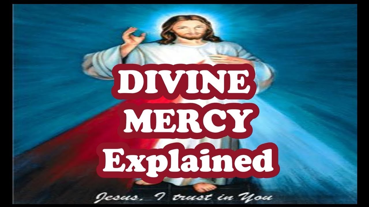DIVINE MERCY Explained🙏What is Divine Mercy🙏Bible, History 🙏St Faustina ...