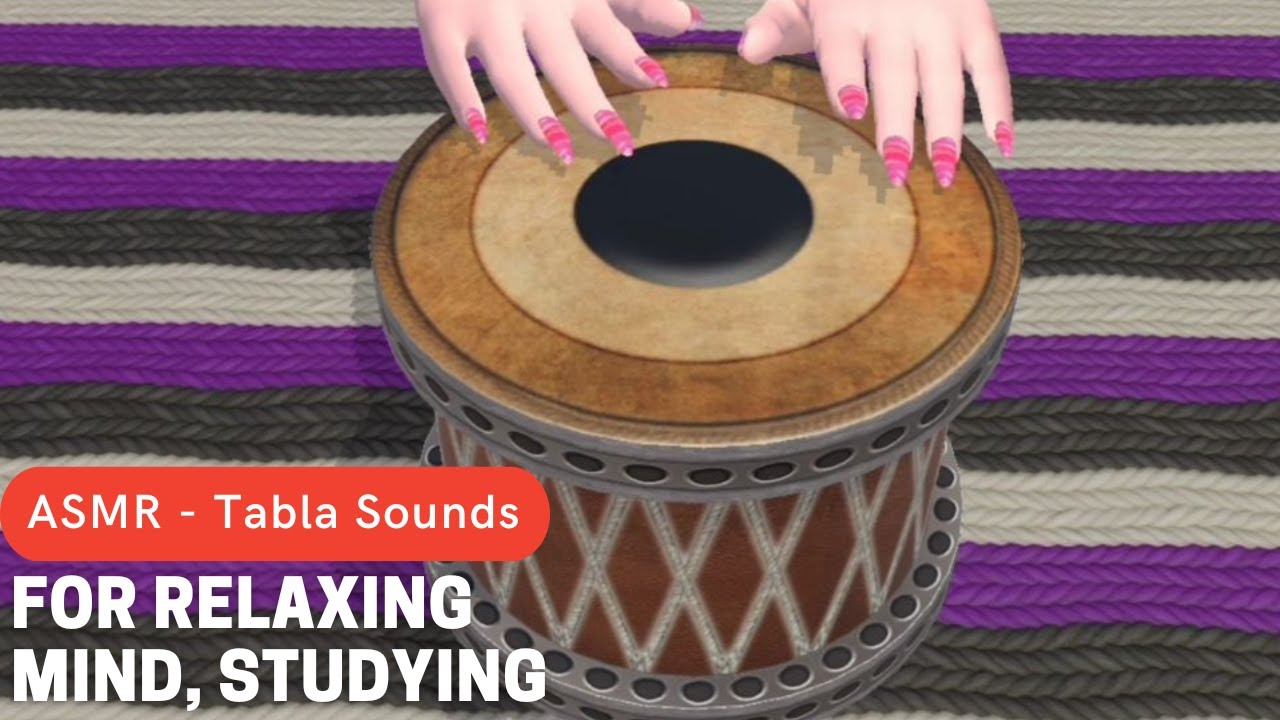 Asmr tabla sound relaxing/refresh/study mind with cooling sounds ...