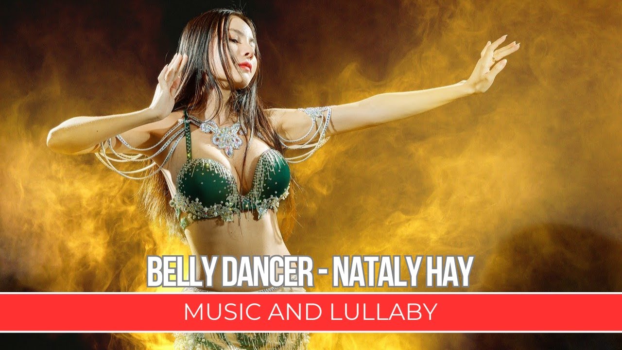 Belly Dancer - Nataly Hay - YouTube