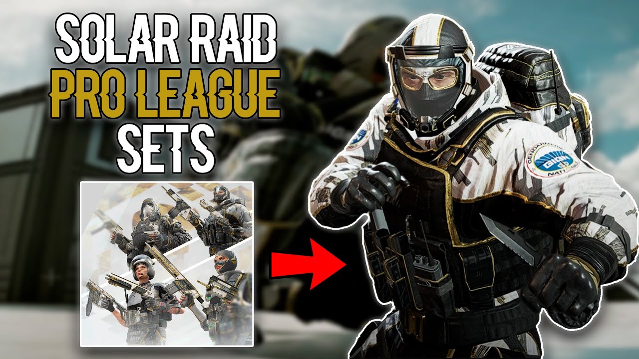 Y7S4 Solar Raid NEW PRO LEAGUE SETS - IN-GAME Showcase - Rainbow Six ...