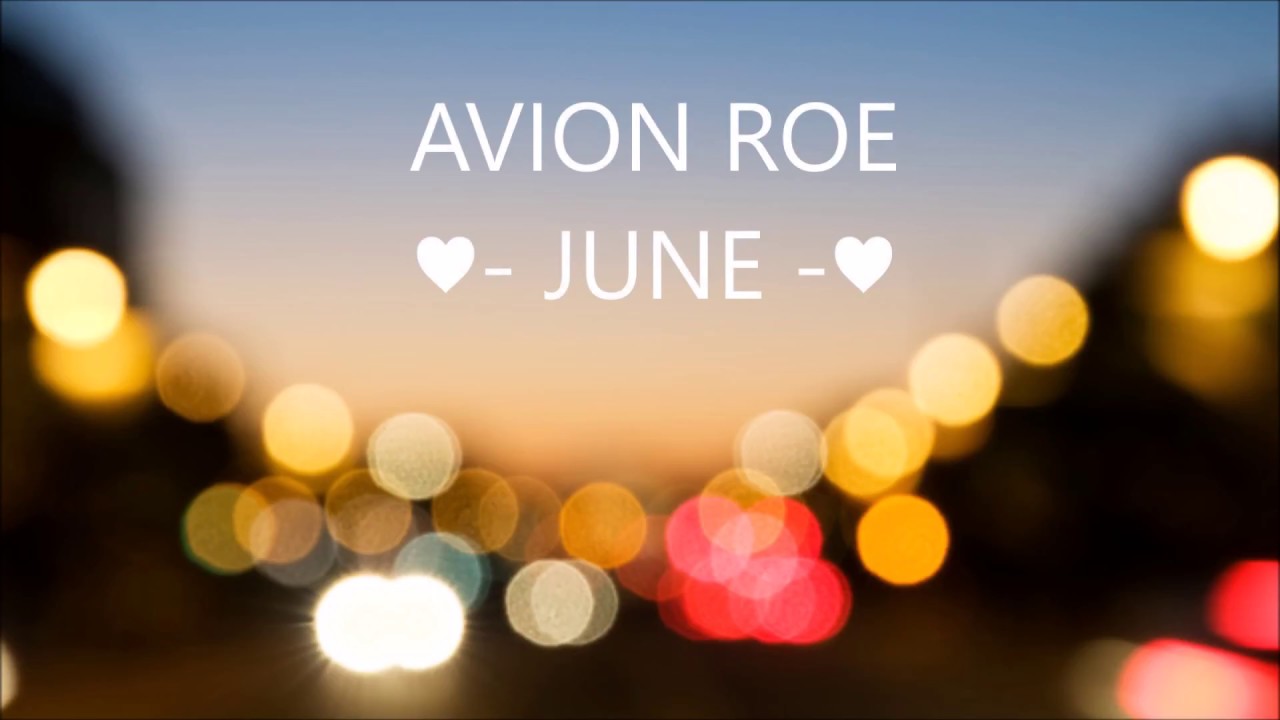 JUNE "AVION ROE" LYRICS ♥ - YouTube