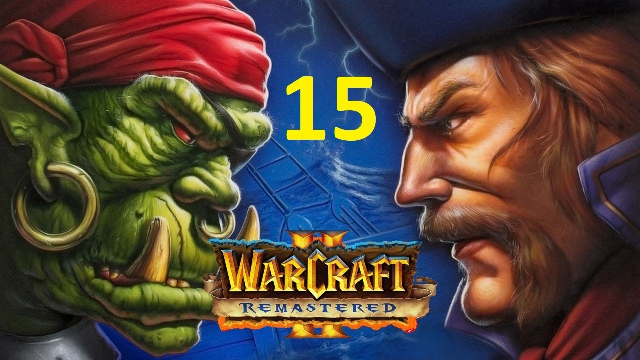 Warcraft II: Remastered #15 | Tyr's Hand - YouTube