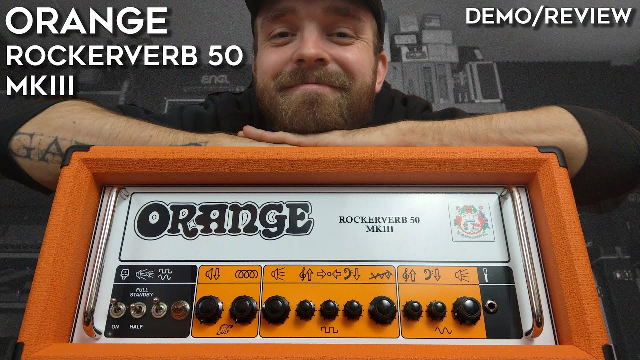 Is The Orange Rockerverb 50 MK III The Best Amp Ever? - YouTube