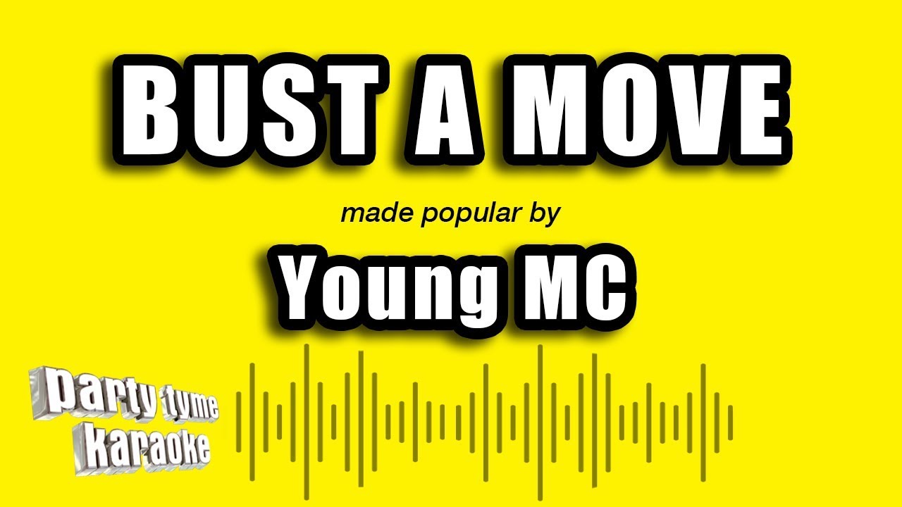 Young MC - Bust A Move (Karaoke Version) - YouTube Music