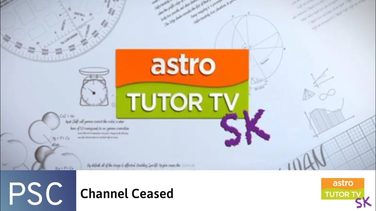Channel Ceased (4/9/2023): Astro Tutor TV SK - YouTube
