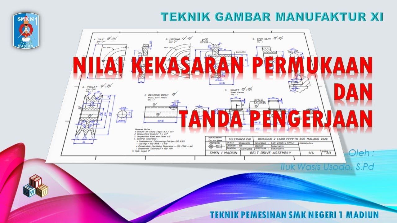 Teknik Gambar Manufaktur XI Nilai Kekasaran Permukaan dan Tanda ...