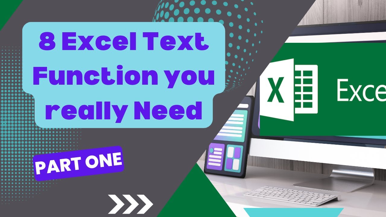 8 Excel Text Function you really Need - Part 1 - YouTube