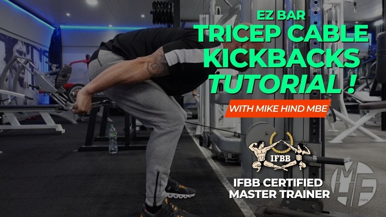 EZ BAR TRICEP CABLE KICKBACKS: A Step-by-Step Tutorial for Better ...