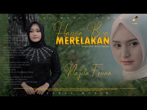 Nazila Fonna - Hanya Bisa Merelakan (Official Music Video)