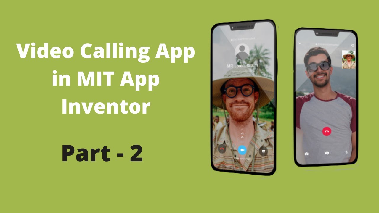How To Make Video Calling App in MIT App Inventor 2 [ Part - 2| Final ...