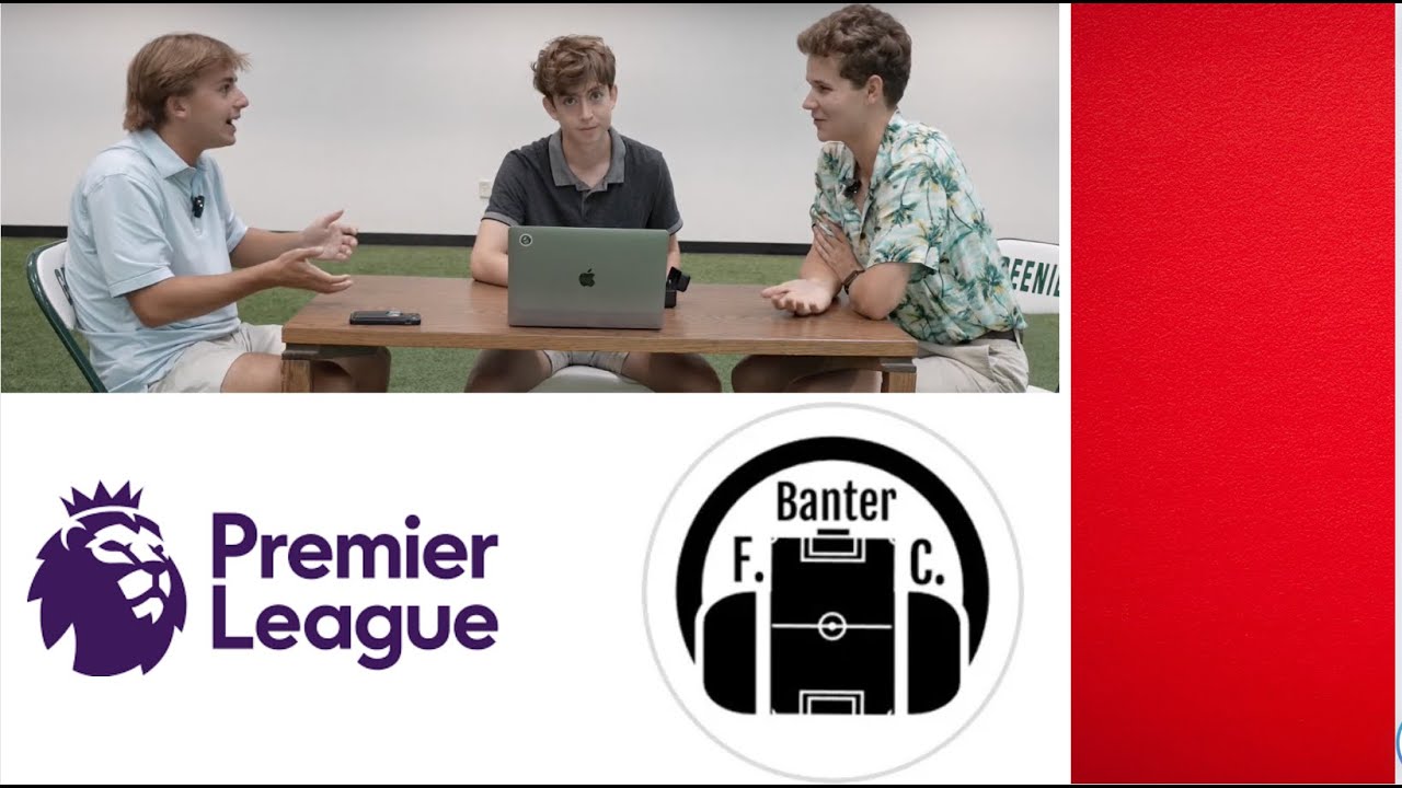 Banter FC Podcast | EPL Matchweek 3 REACTIONS !! | Episode 1 - YouTube