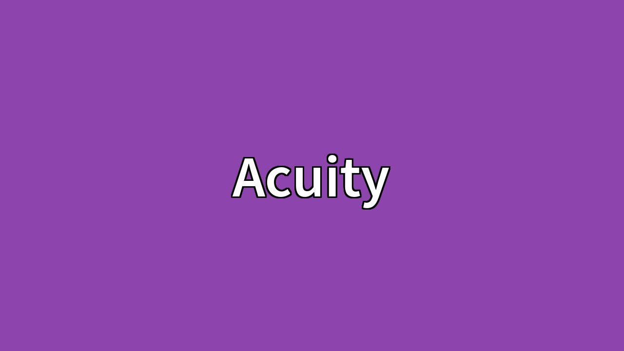 Acuity Meaning - YouTube