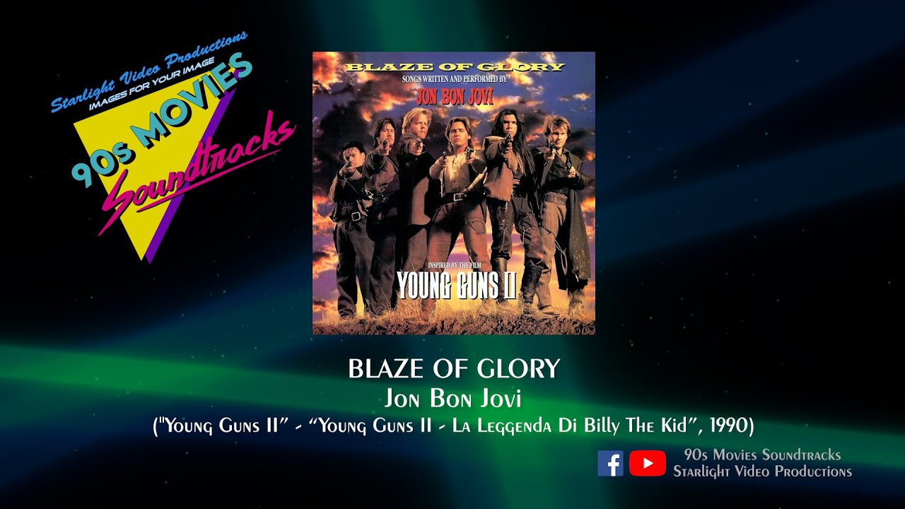 Blaze Of Glory - Jon Bon Jovi ("Young Guns II", 1990) - YouTube