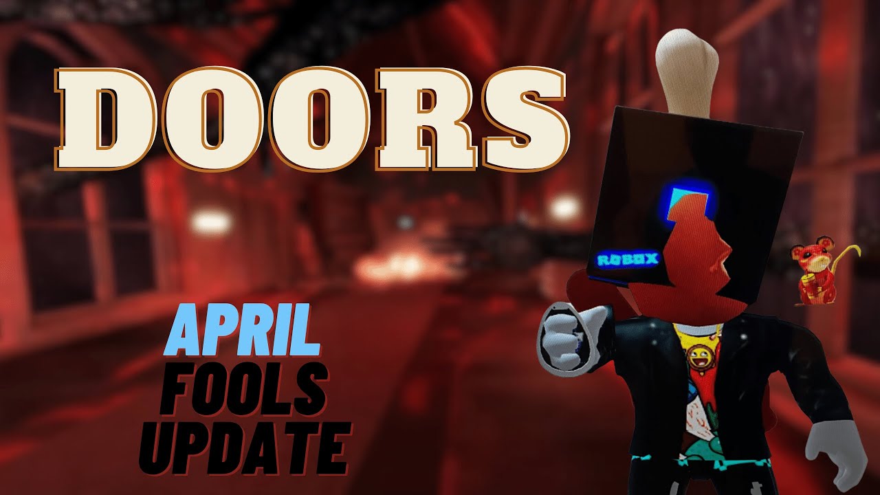 Doors April Fools Update Seek Chase at Lucile Hart blog Doors April Fools Update Seek Chase at Lucile Hart blog