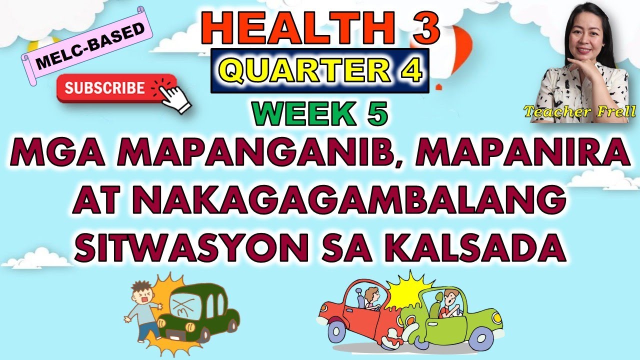 HEALTH 3 || QUARTER 4 WEEK 5 | MGA MAPANGANIB, MAPANIRA, AT ...