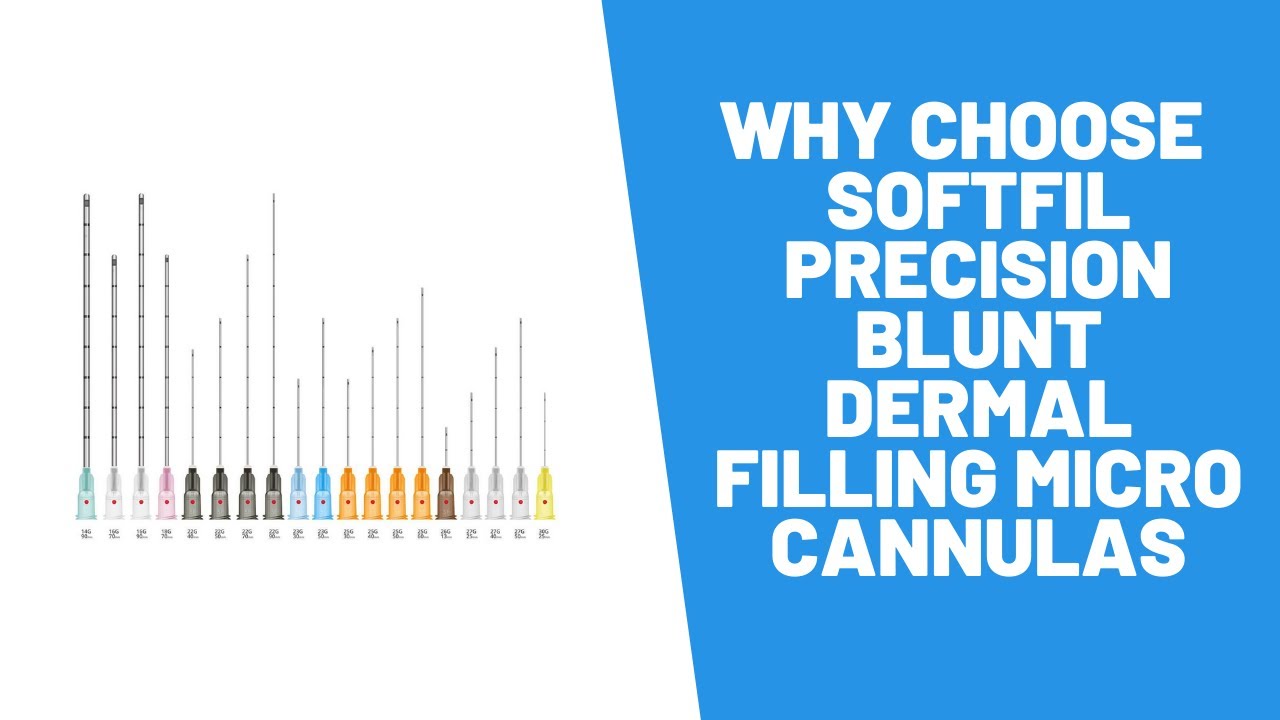 Why Choose SoftFil Precision Blunt Dermal Filling Micro Cannulas ...