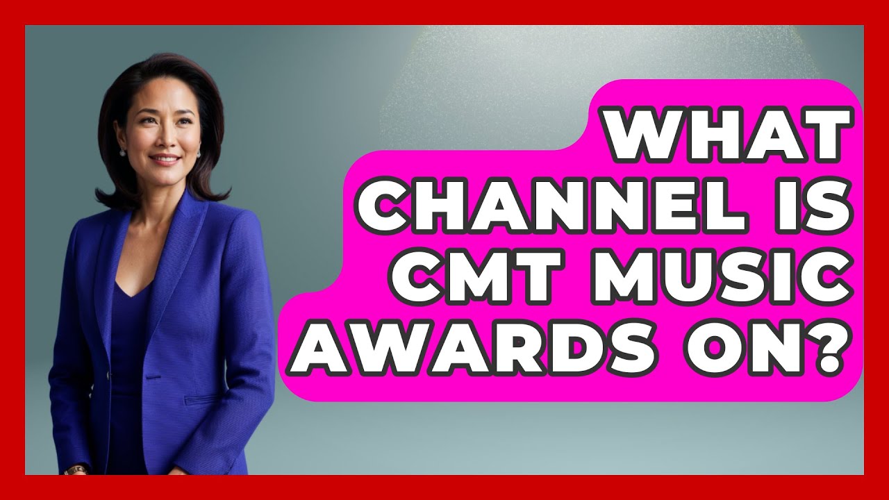 What Channel Is CMT Music Awards On? - Country Music Chronicles - YouTube