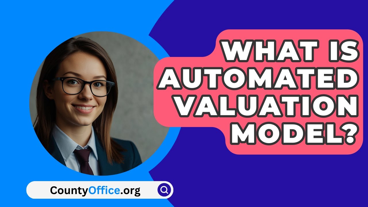 What Is Automated Valuation Model? - CountyOffice.org - YouTube