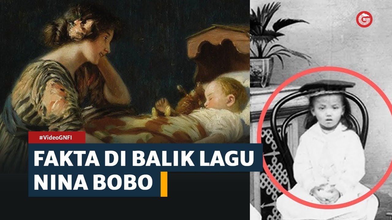 Kisah Misteri Di balik Lagu Nina Bobo #videognfi - YouTube