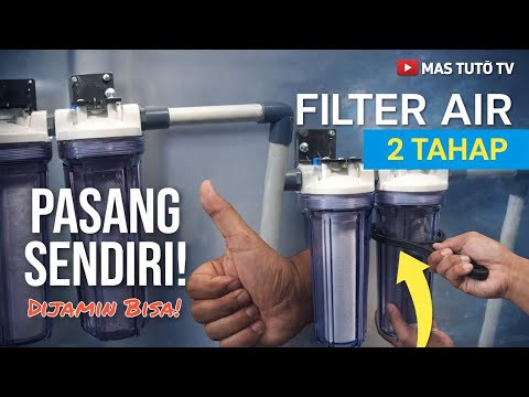 [Instalasi] Gampang! Begini Urutan Cara Pasang FILTER AIR 2 TAHAP SC ...