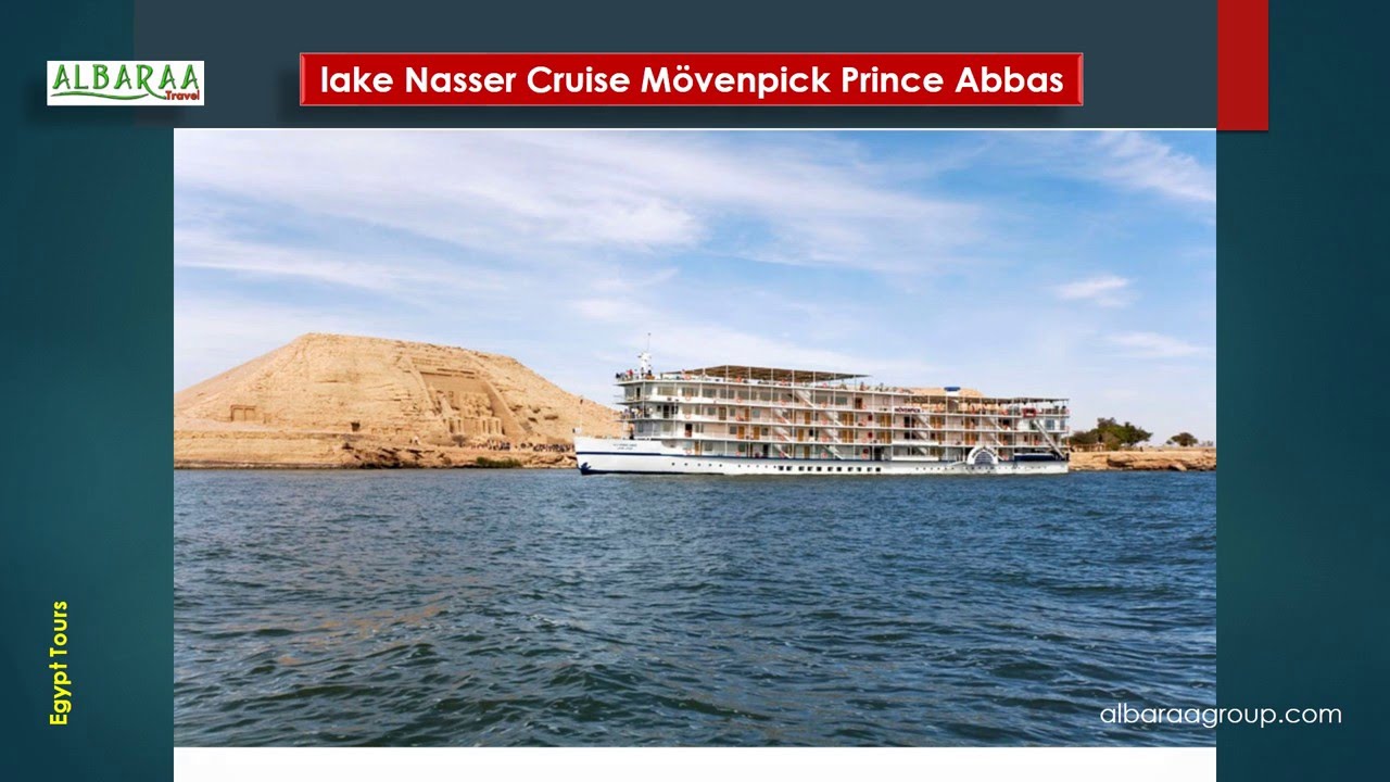 lake Nasser Cruise Mövenpick Prince Abbas - YouTube