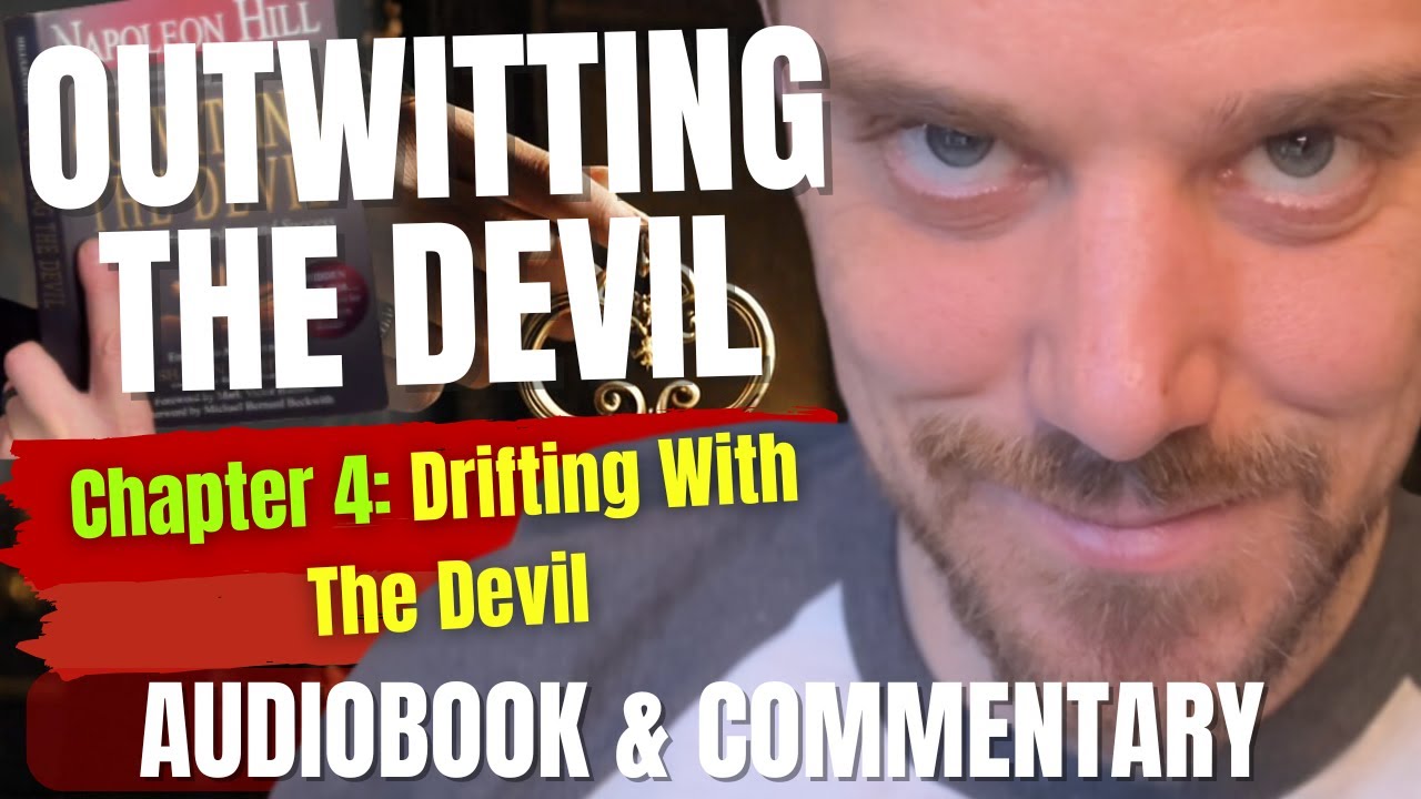 Outwitting The Devil by Napoleon Hill: Chapter 4 - Drifting With The ...