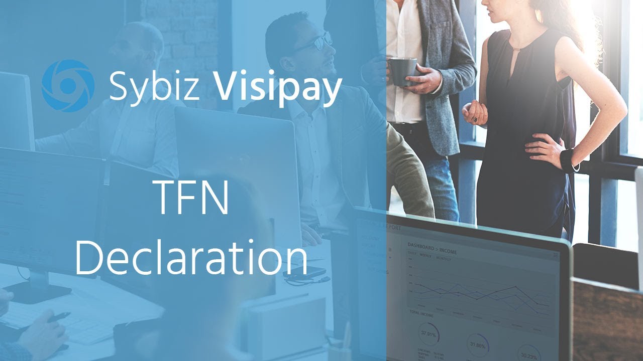 TFN Declaration | Sybiz Visipay Payroll - YouTube