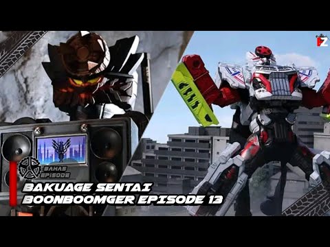 Bahas episode# BAKUAGE SENTAI BOONBOOMGER EPISODE 13 🦁| MUNCULNYA ROBOT ...