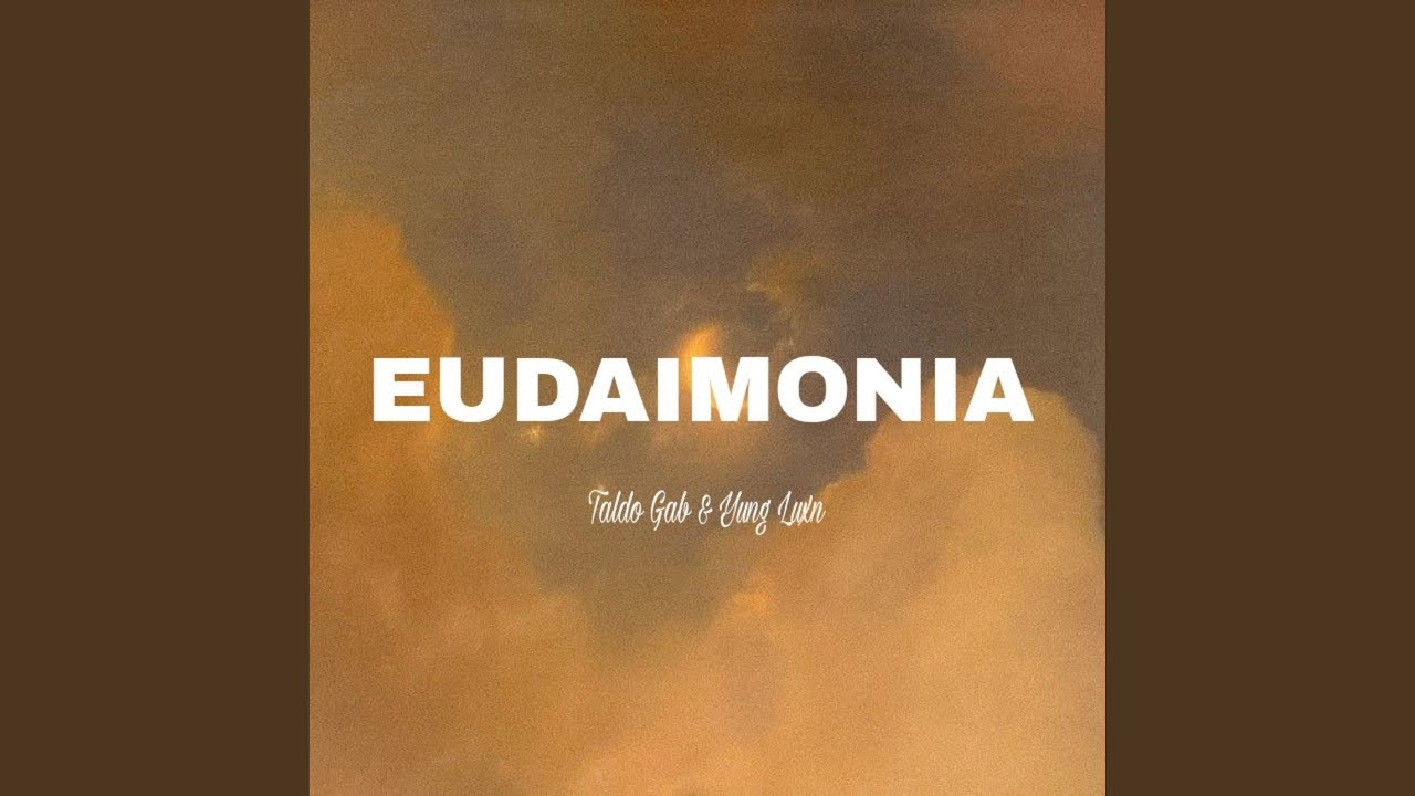 Eudaimonia - YouTube