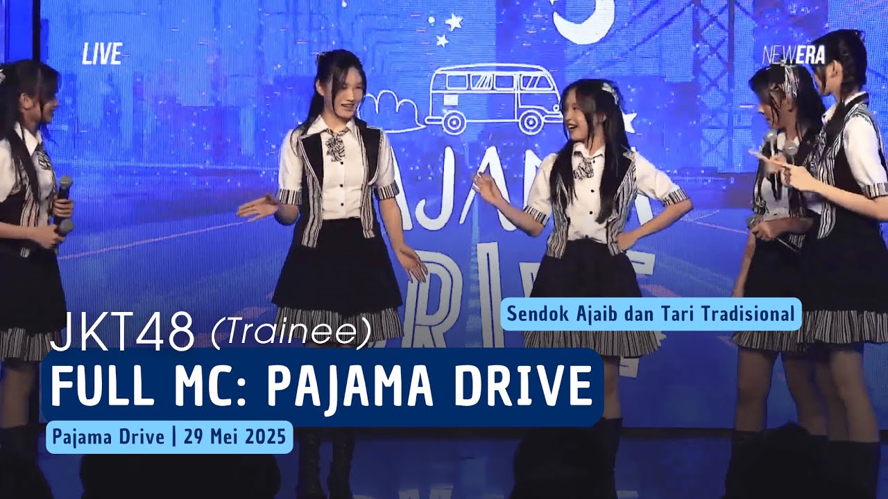 FULL MC PAJAMA DRIVE JKT48 TRAINEE | PAJAMA DRIVE 29 MEI 2025 - YouTube