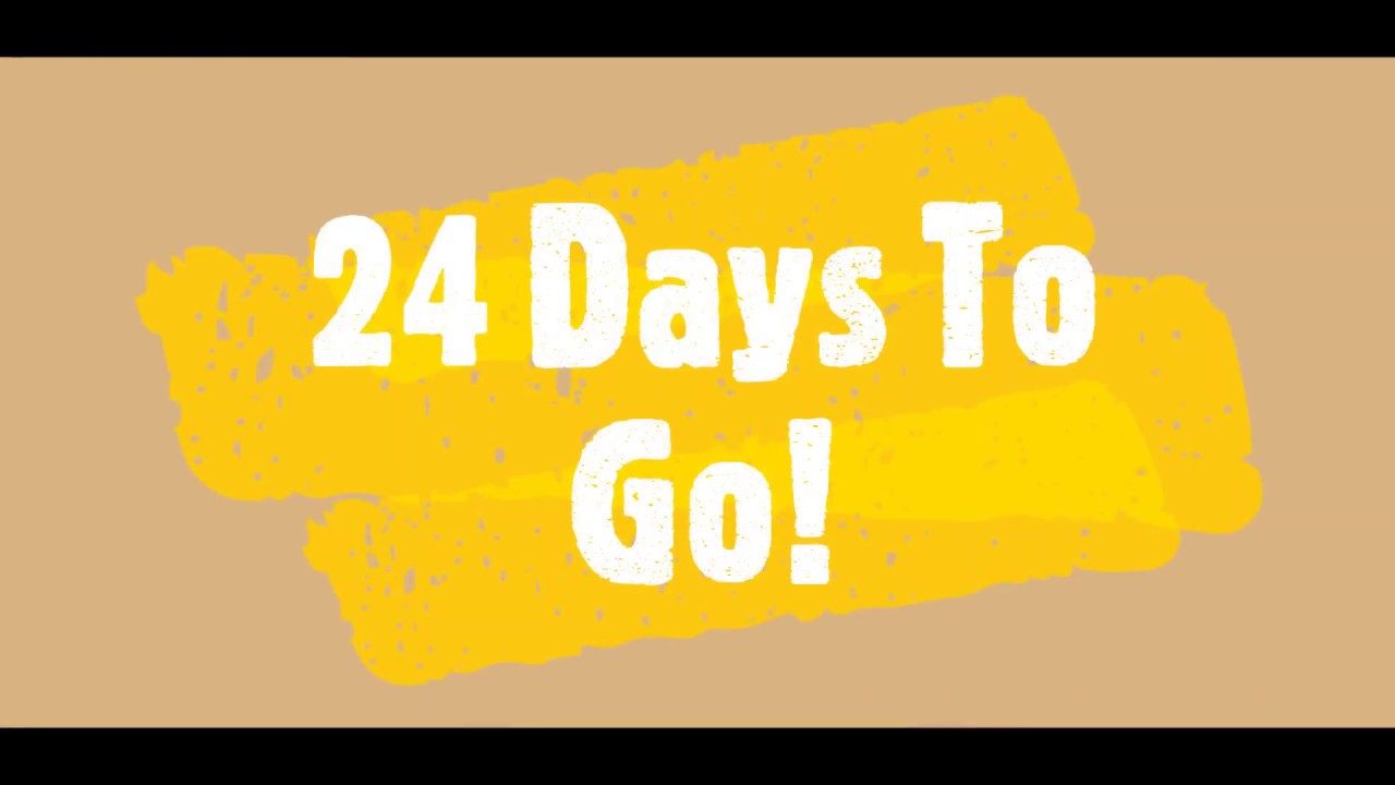24 Days To Go