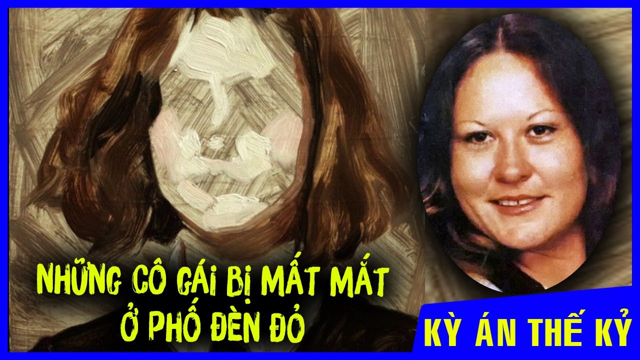 #6 | Mary Lou Pratt - Vụ Án Kinh Hoàng Ở Phố Đèn Đỏ - Những Đôi Mắt Bị ...
