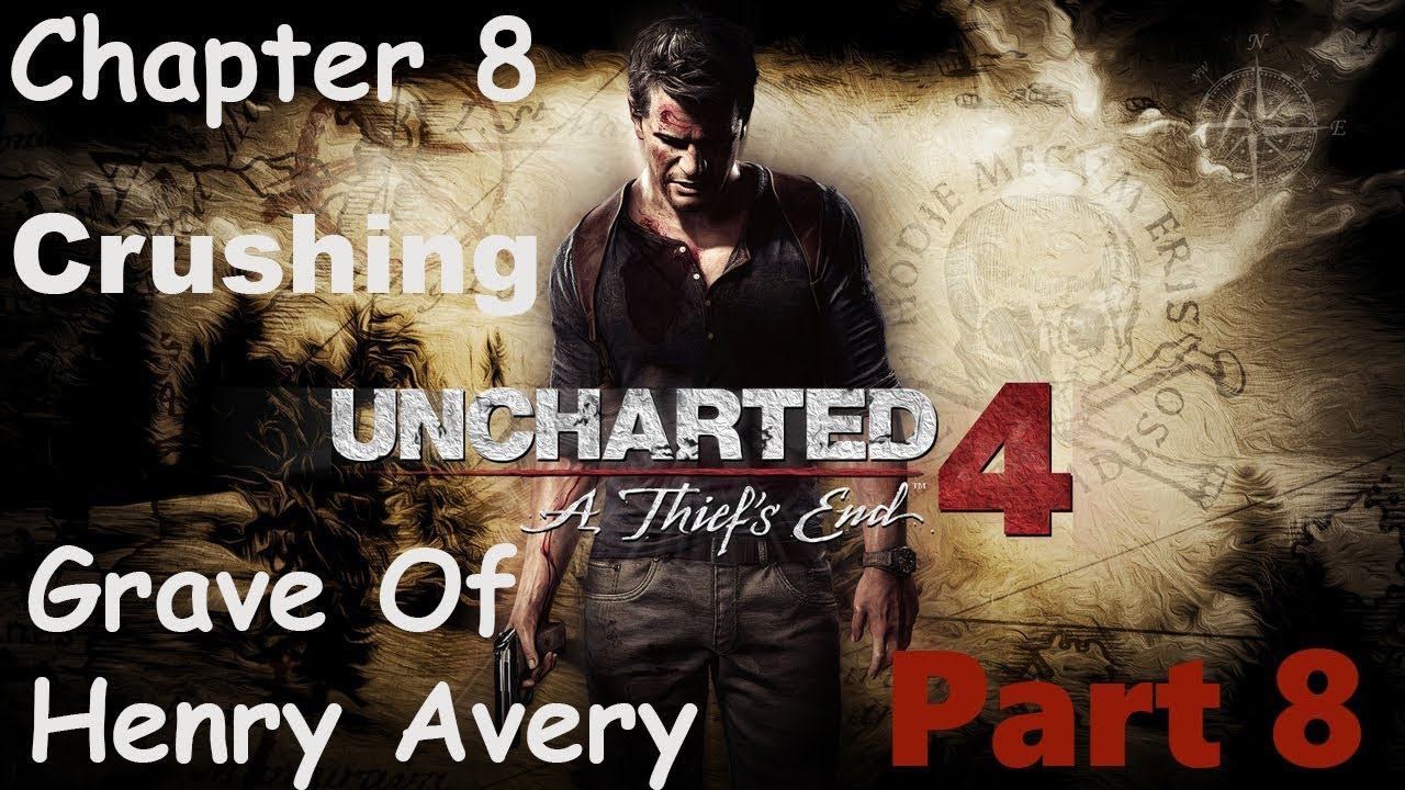 Uncharted 4, Chapter 8: The Grave of Henry Avery - Continuing the Story | #UnchartedAThiefsEnd # ...