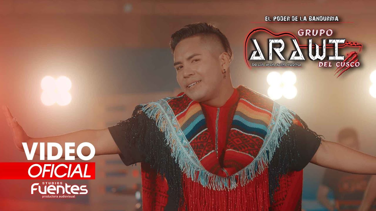 ARAWI DEL CUSCO Que se vaya | Video Oficial - YouTube