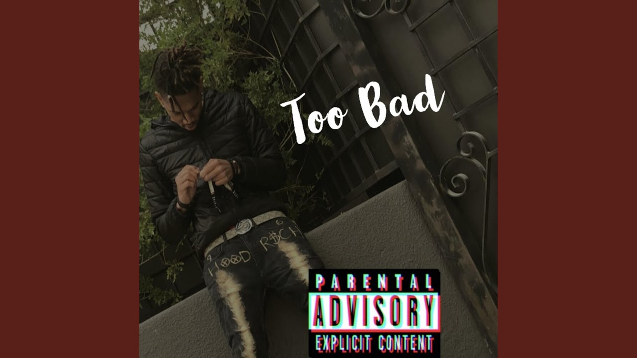 Too Bad - YouTube