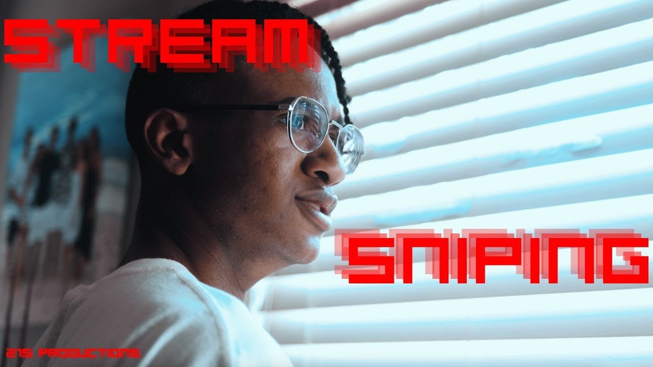 Stream Sniping (short film) - YouTube