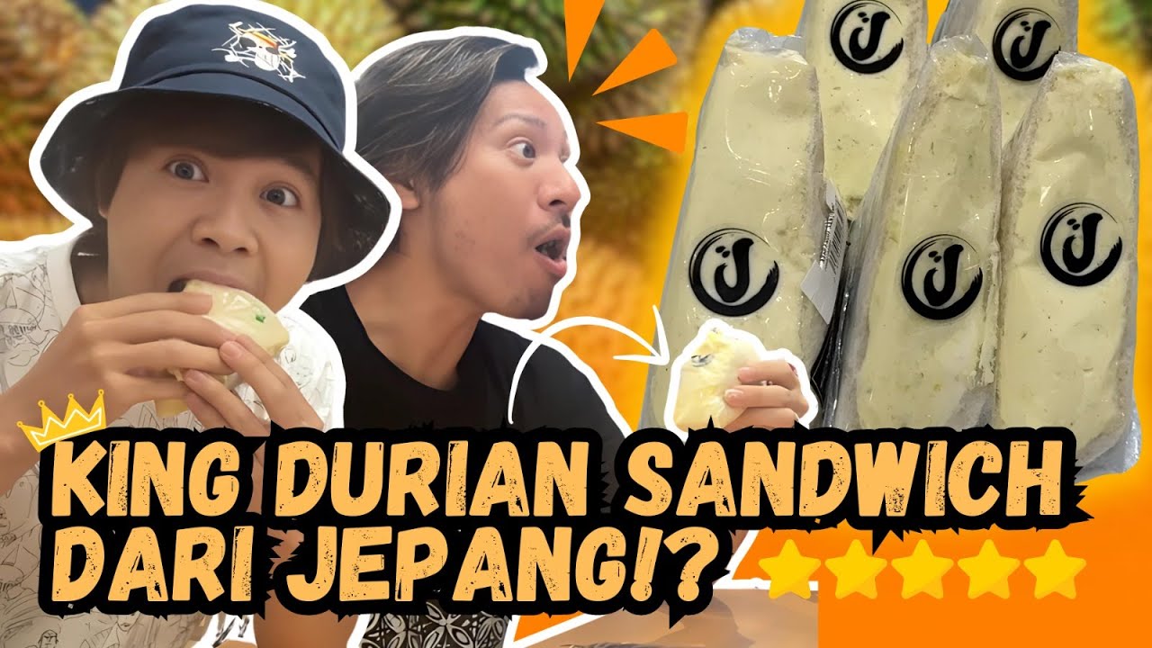 SANDWICH KING DURIAN INDONESIA YANG BUAT ORANG JEPANG ENAK?? - YouTube