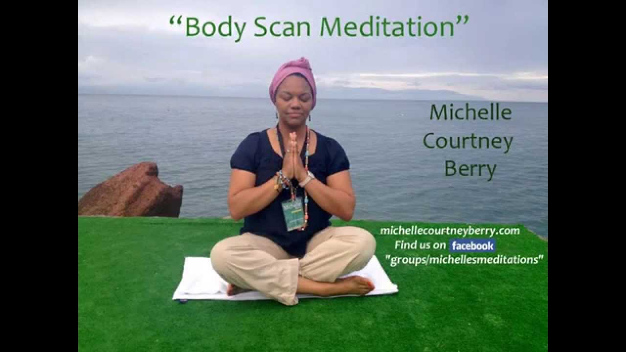 Body Scan Meditation with Michelle Courtney Berry - YouTube
