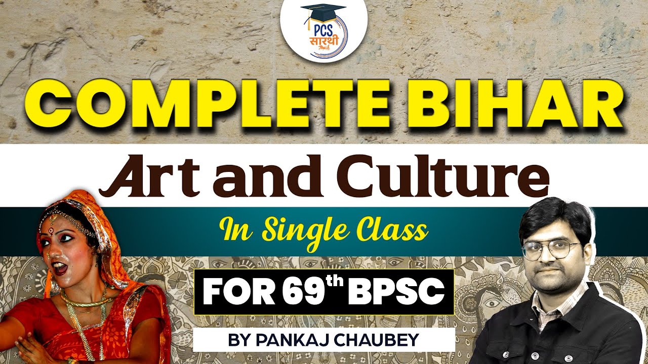 Everything about Art and Culture #bpsc #bihar #artandculture - YouTube