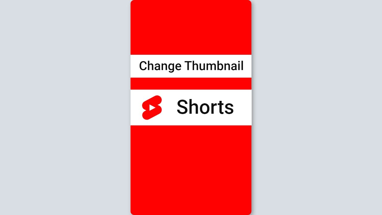 How to Change Thumbnail on YouTube Shorts on Android and iOS - YouTube