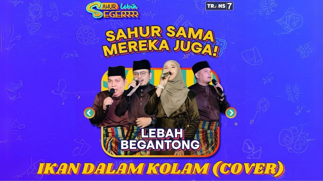 SAHUR LEBIH SEGERRRR (Cover) "IKAN DALAM KOLAM" | LEBAH BEGANTONG - YouTube