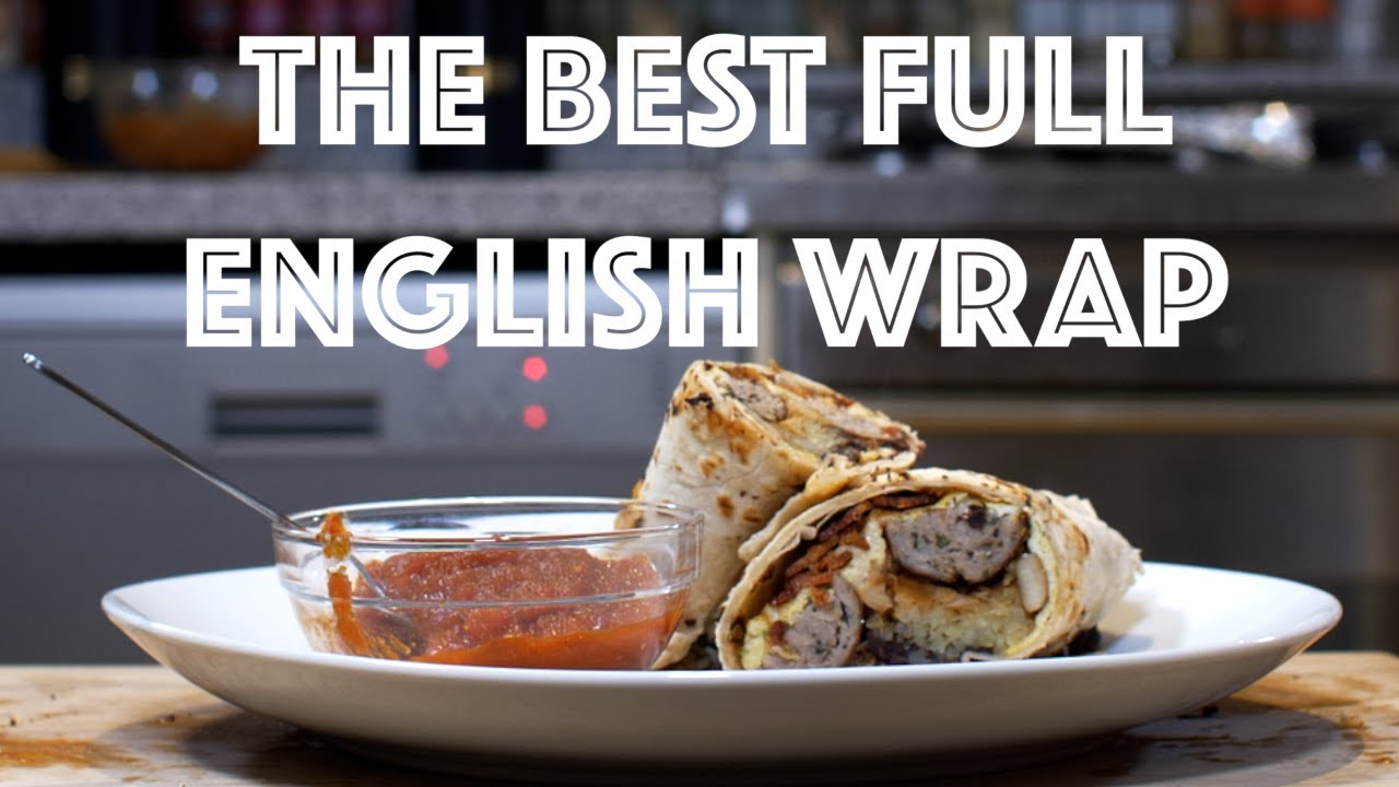 Full English Breakfast Wrap - YouTube