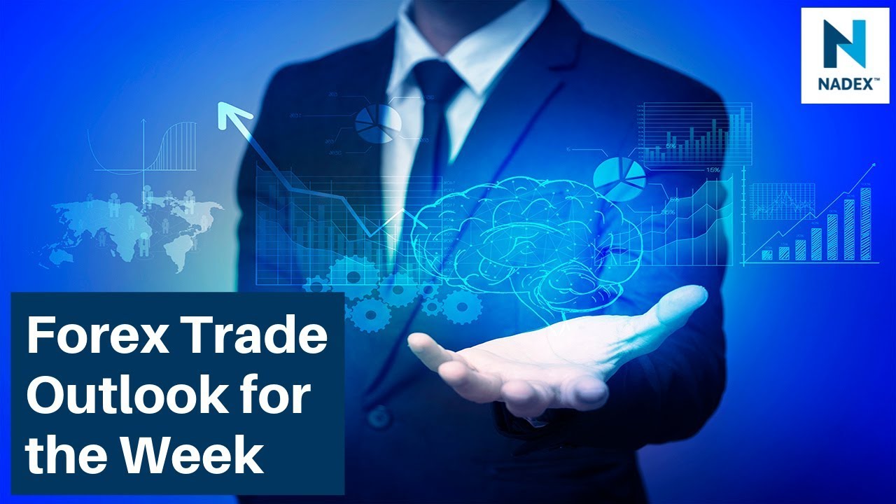 Forex Trade Outlook for the Week - YouTube