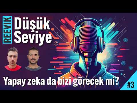 Düşük Seviye Podcast 2026 #3