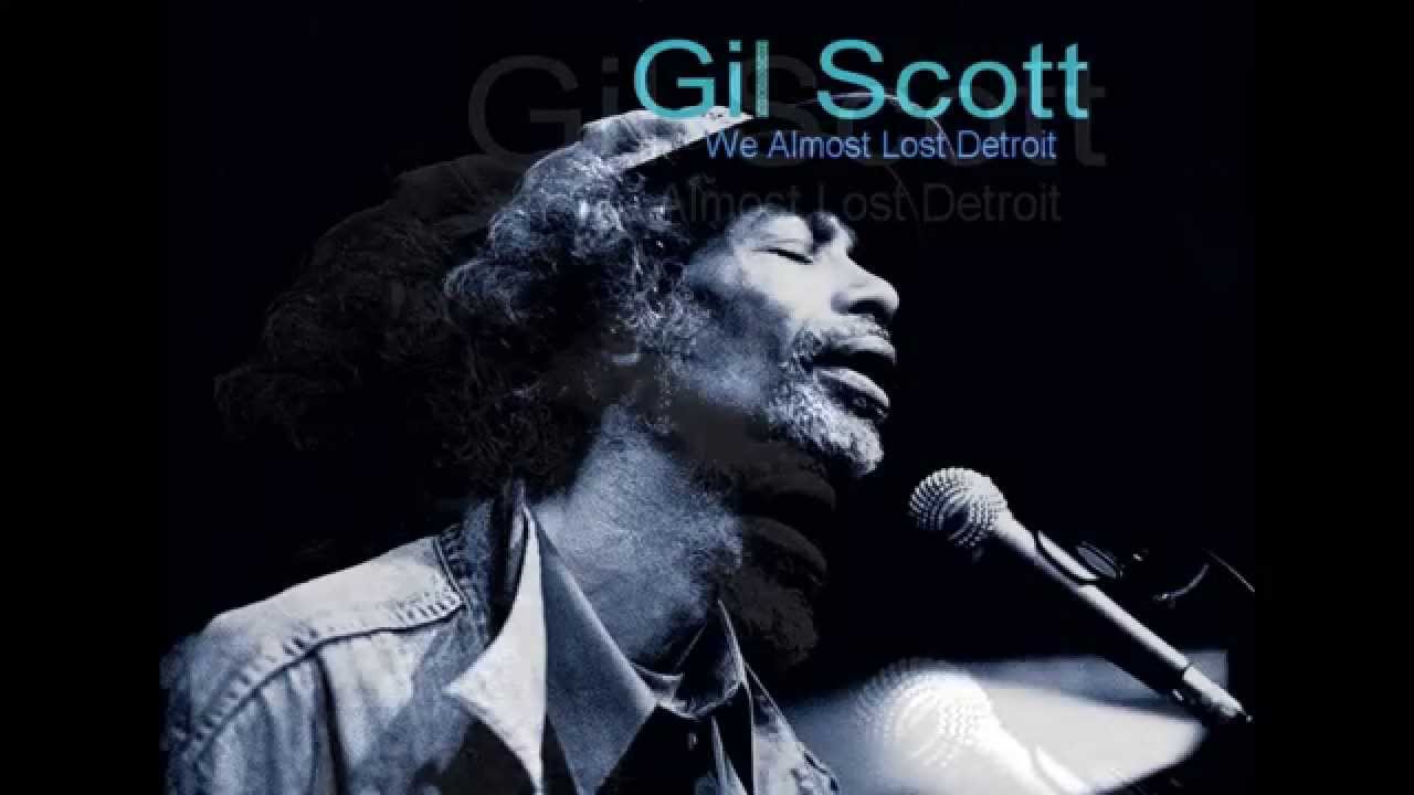 Gil Scott Heron We Almost Lost Detroit With a Twist nebottoben - YouTube