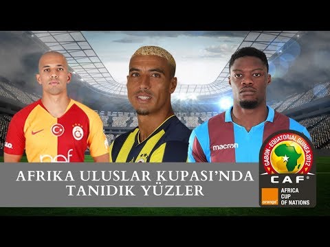 Afrika Uluslar Kupası’nda tanıdık yüzler
