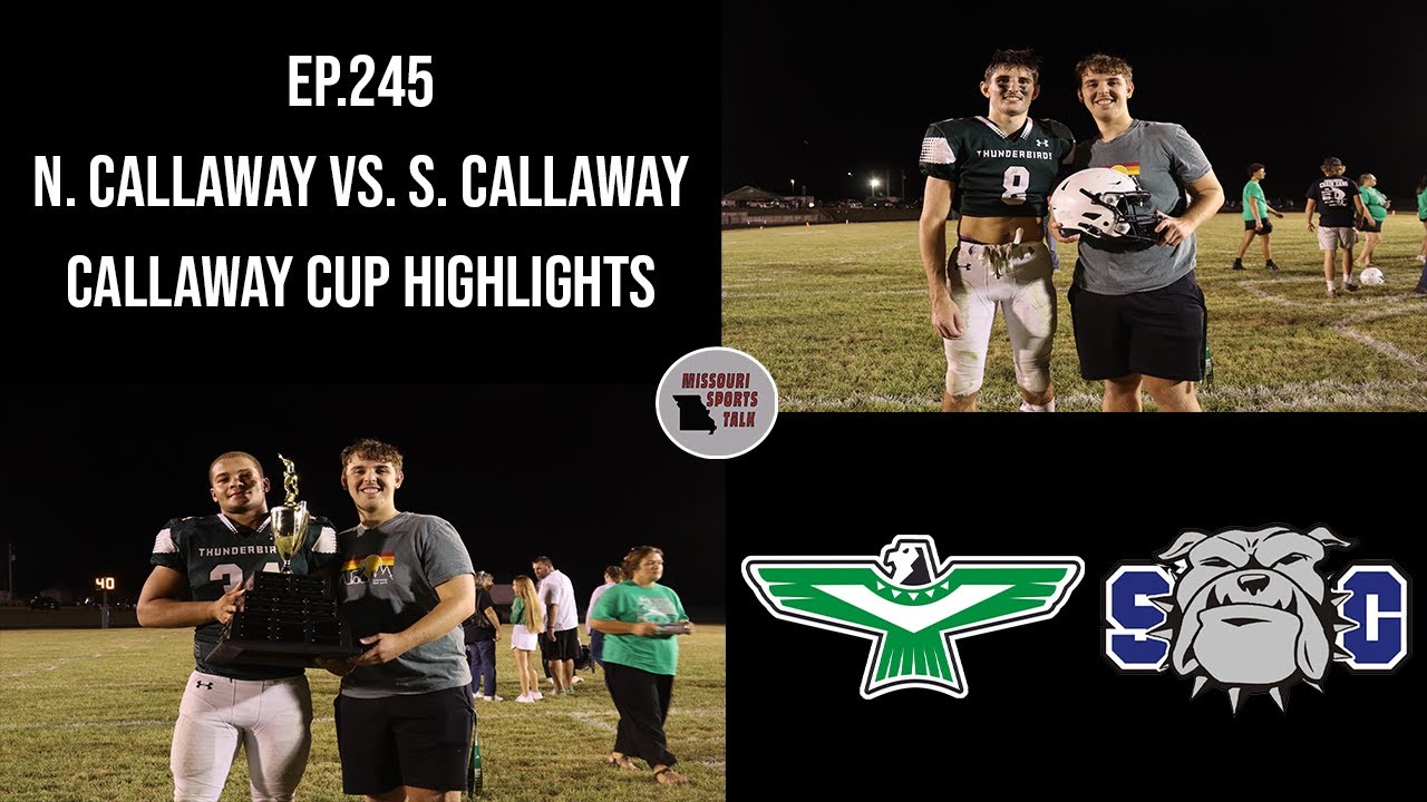 North Callaway vs. South Callaway Week 1 Highlights! |EP.245| - YouTube