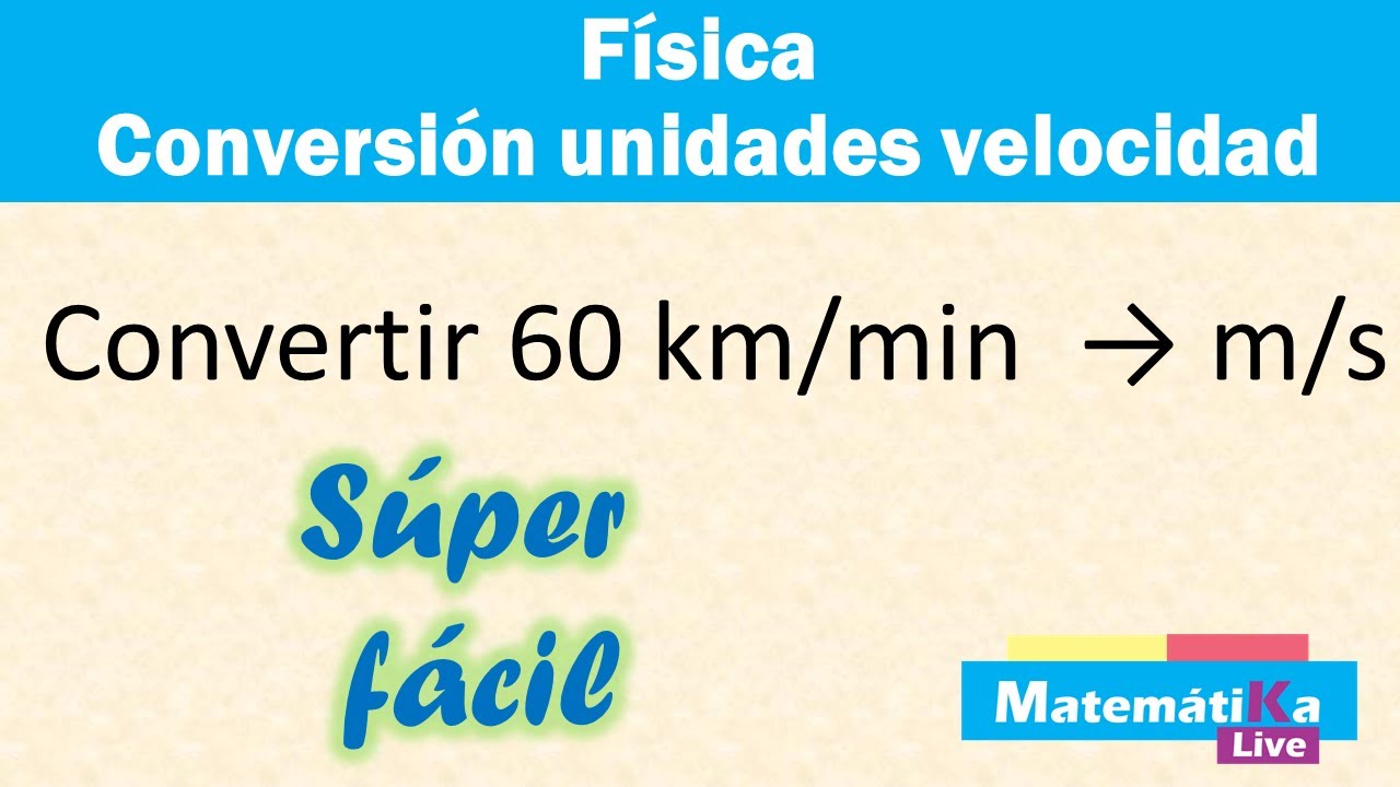 Convertir 60 Km h A M seg YouTube