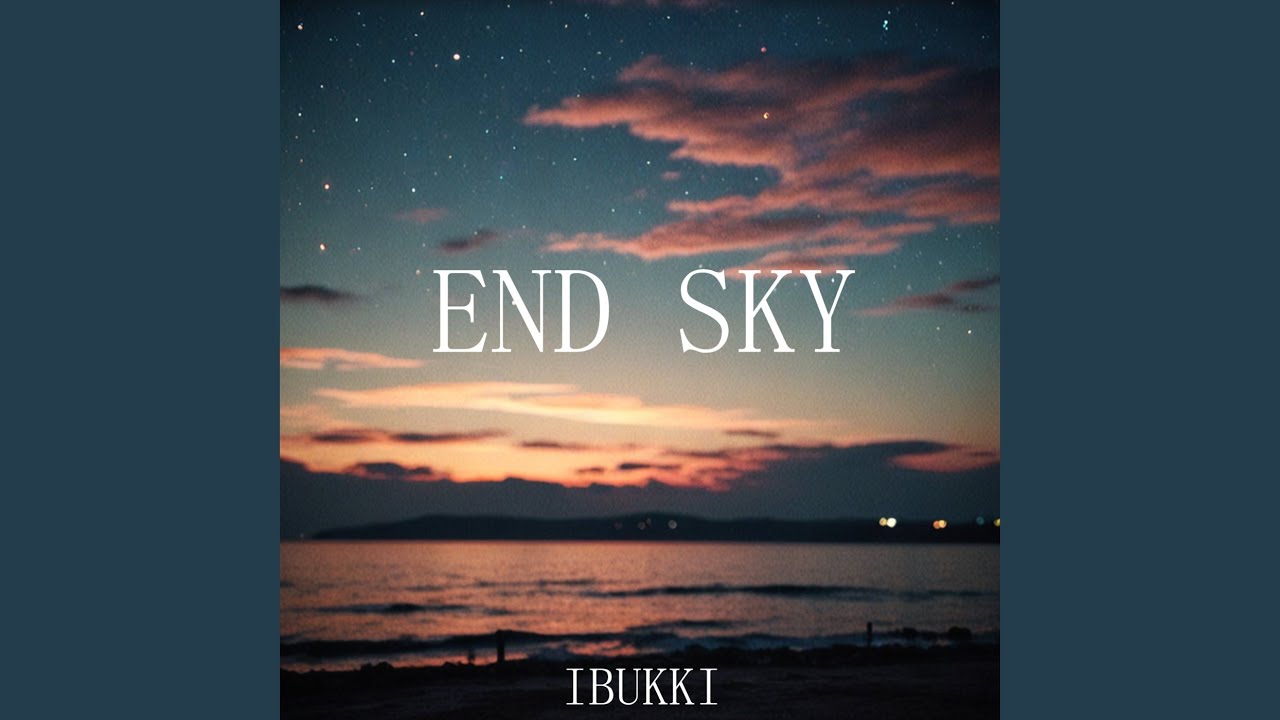 END SKY - YouTube