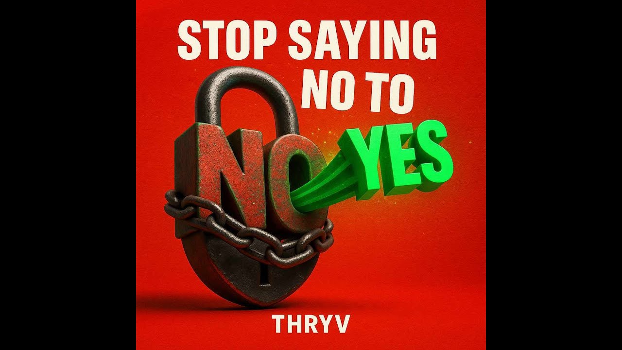STOP SAYING NO TO YES - YouTube